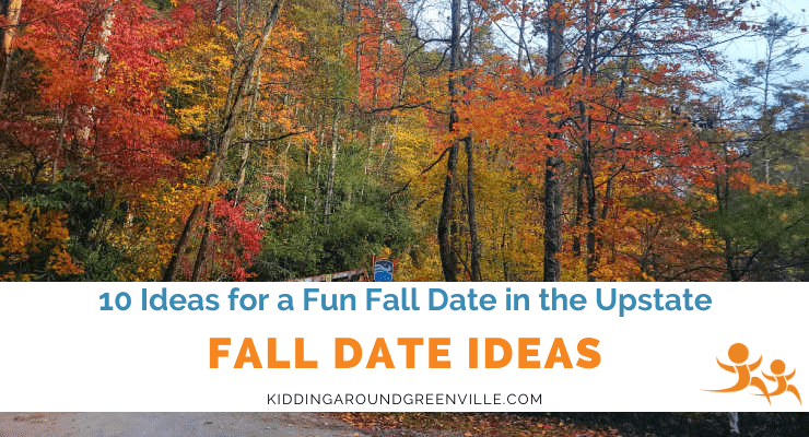 Kick the Season off with One of these Fall Date ideas Near Upstate, SC