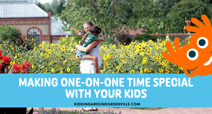 Making one-on-one time special with your kids