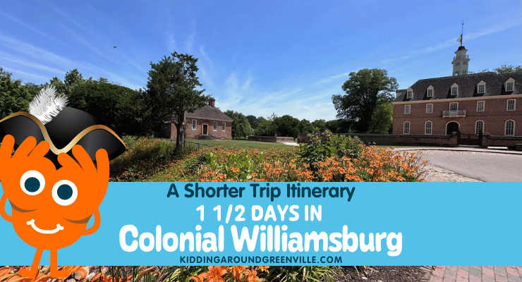 We Only Had a Day and a Half in Colonial Williamsburg